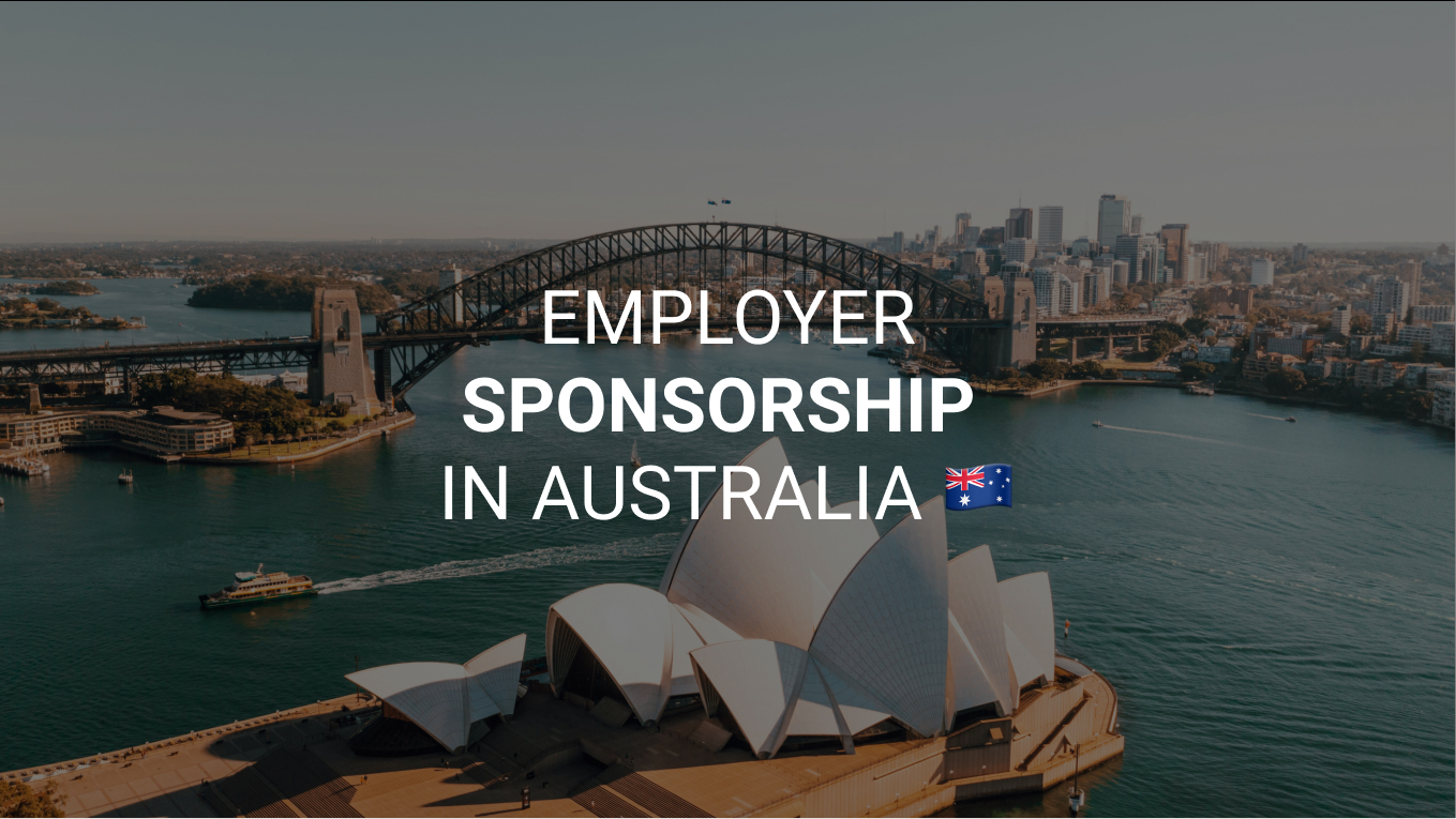 Employer Sponsorship in Australia: How Sponsored Visas Work for ...